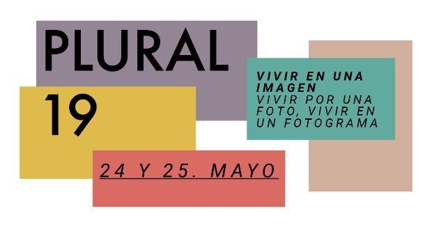 PLURAL 2019 – 25 Y 25 DE MAYO – Facultat de Belles Arts