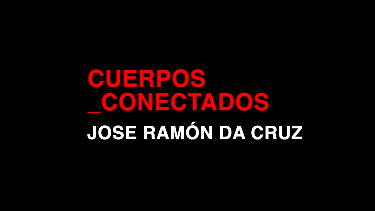 José Ramón Da Cruz – ¿Cual es el contexto expositivo? (1) – Cuerpos ...