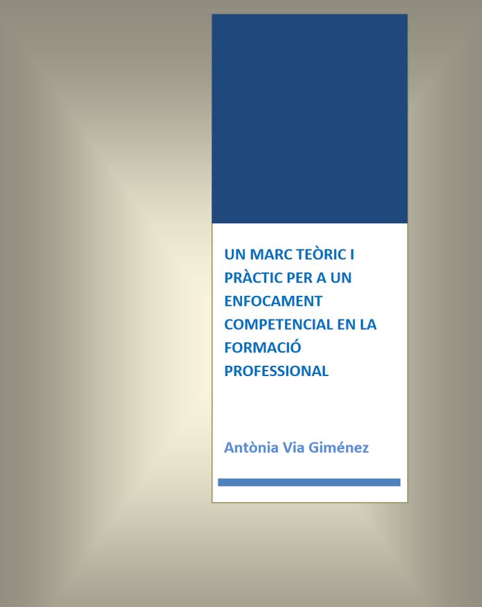 Un marc teòric I pràctic per a un enfocament competencial en la ...