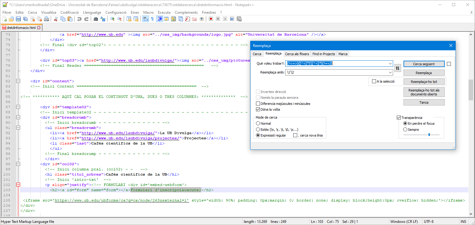 UB » Retrucs » Com puc canviar automàticament els apòstrofs d’un HTML?